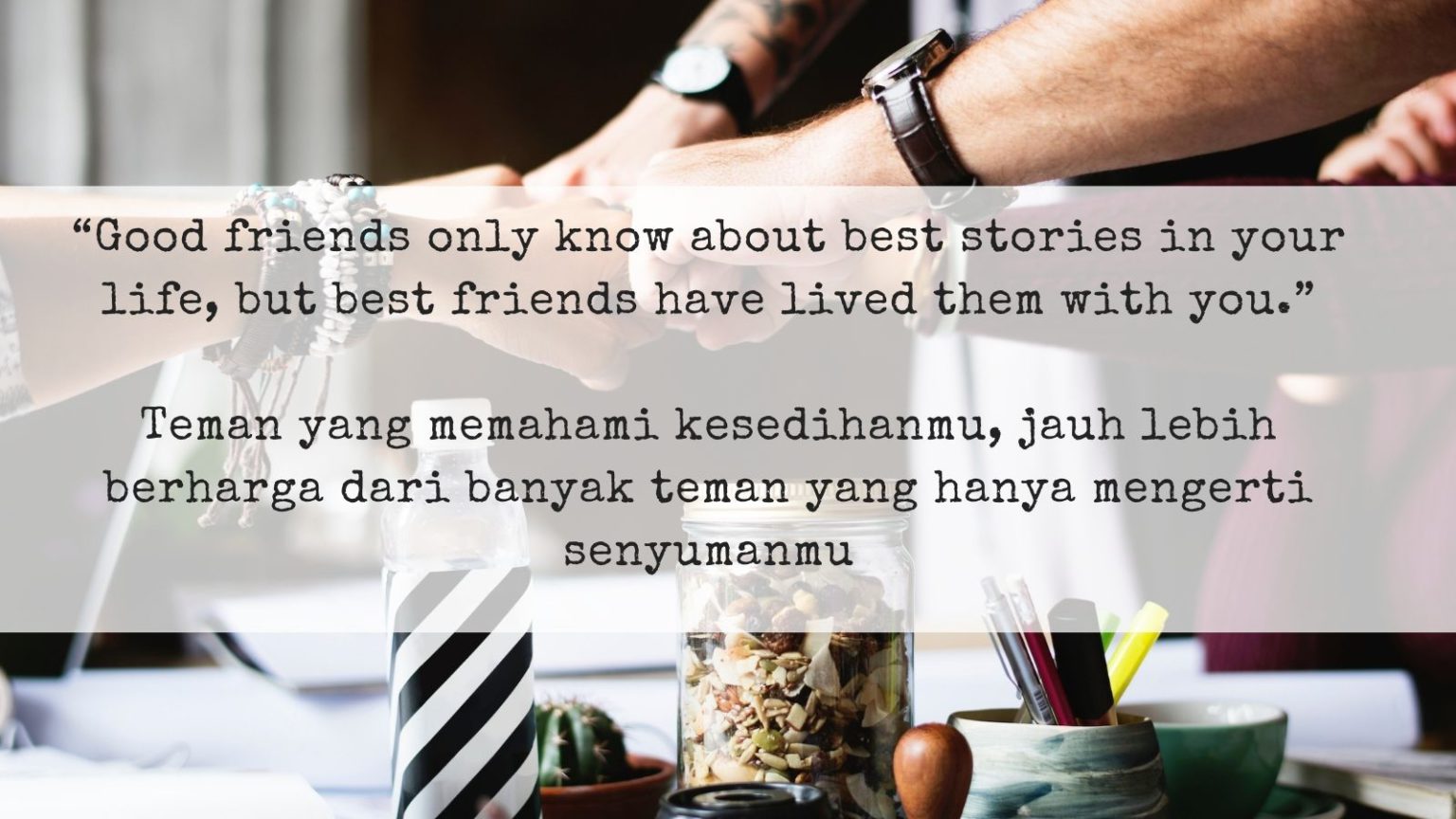 28 Quotes Persahabatan Penuh Makna Paling Menyentuh