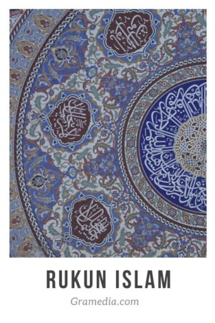 6 Rukun Iman dan 5 Rukun Islam, Ini Penjelasan Lengkapnya - Gramedia