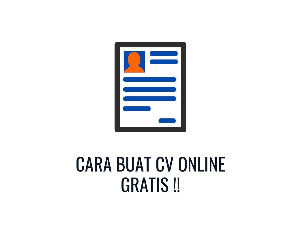 7 Cara Membuat CV Online Mudah Tanpa Software, Gratis!