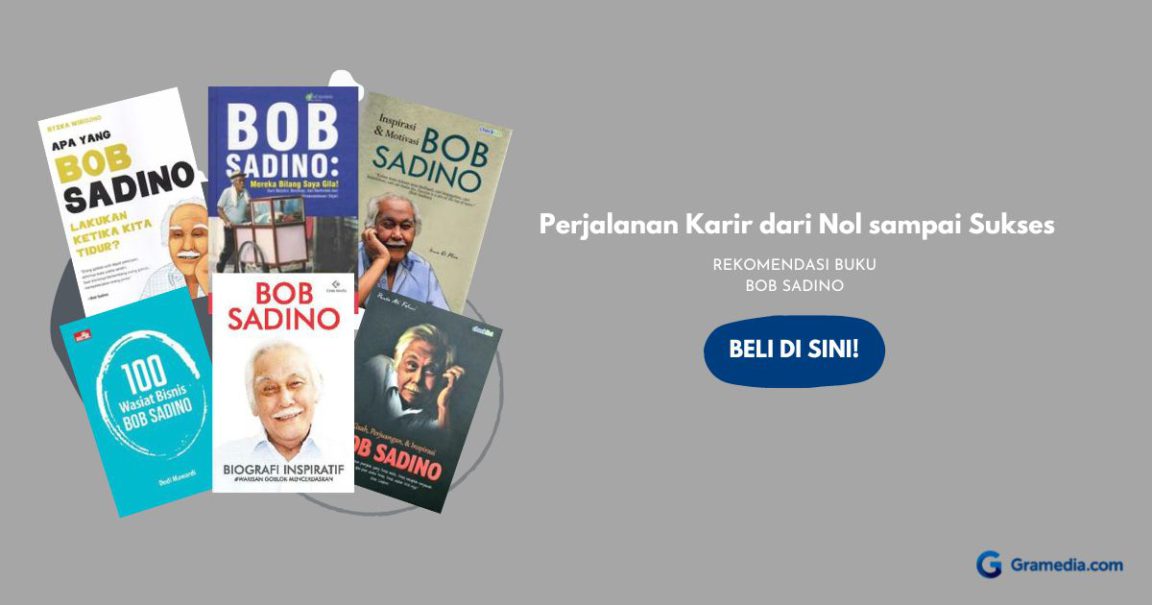 Biografi Bob Sadino, Perjalanan Karir dari Nol sampai Sukses