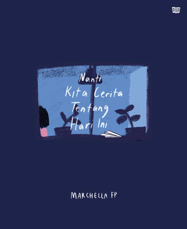 Review Novel Nanti Kita Cerita Tentang Hari Ini (NKCTHI) - Gramedia