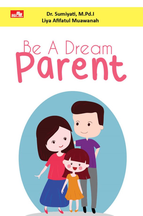 Rekomendasi Buku Parenting Wajib Di Baca Oleh Para Orang Tua Masa Kini ...