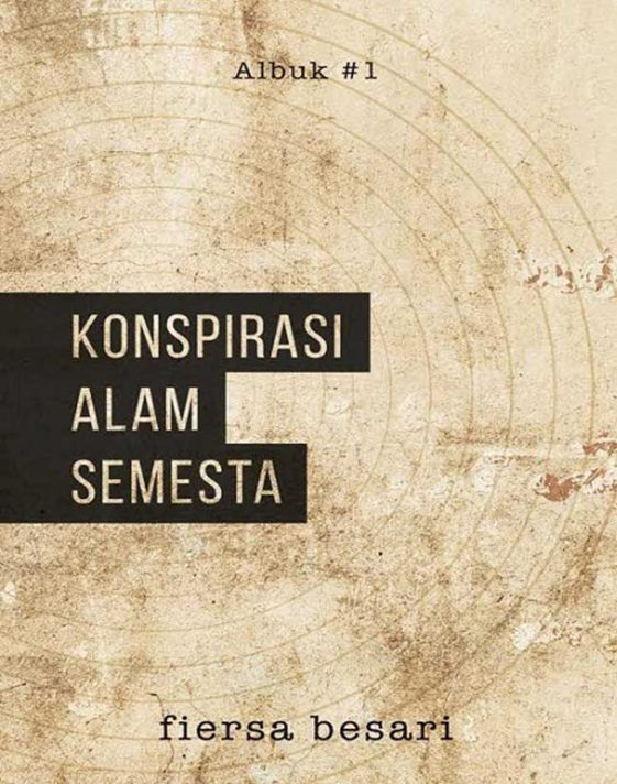 Review Novel Konspirasi Alam Semesta Karya Fiersa Besari - Gramedia