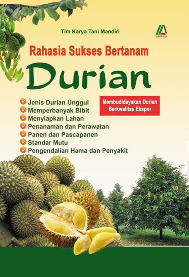 Ragam Jenis-jenis Durian Unggul yang digemari Masyarakat Indonesia