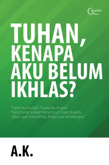 36 Kata-kata Ikhlas untuk Diri Sendiri sebagai Pengingat Hidup!