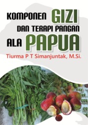 13 Makanan Khas Papua yang Unik serta Penuh dengan Kelezatan!