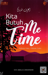 Me Time adalah: Alasan, Jenis Kegiatan, dan Manfaatnya - Gramedia.com