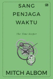 Review Novel Sang Penjaga Waktu (The Time Keeper) Karya Mitch Albom