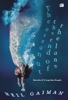 Review Novel The Ocean at The End of The Lane - Samudra di Ujung Jalan ...